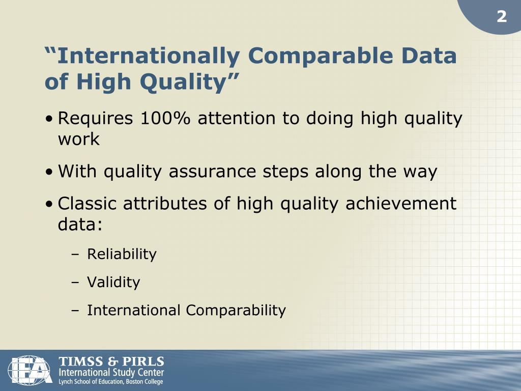PPT - Ensuring Quality Standards in TIMSS and PIRLS for Accurate ...