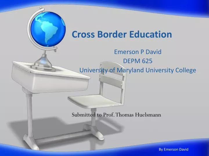 PPT - Cross Border Education PowerPoint Presentation, free download ...