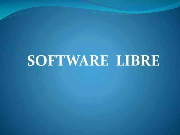 PPT - SOFTWARE LIBRE PowerPoint Presentation, free download - ID:2161058