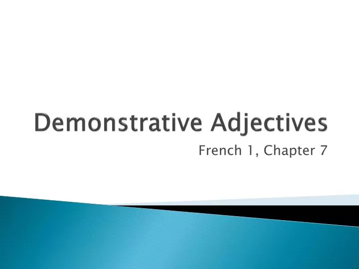 PPT - Demonstrative Adjectives PowerPoint Presentation, free download ...