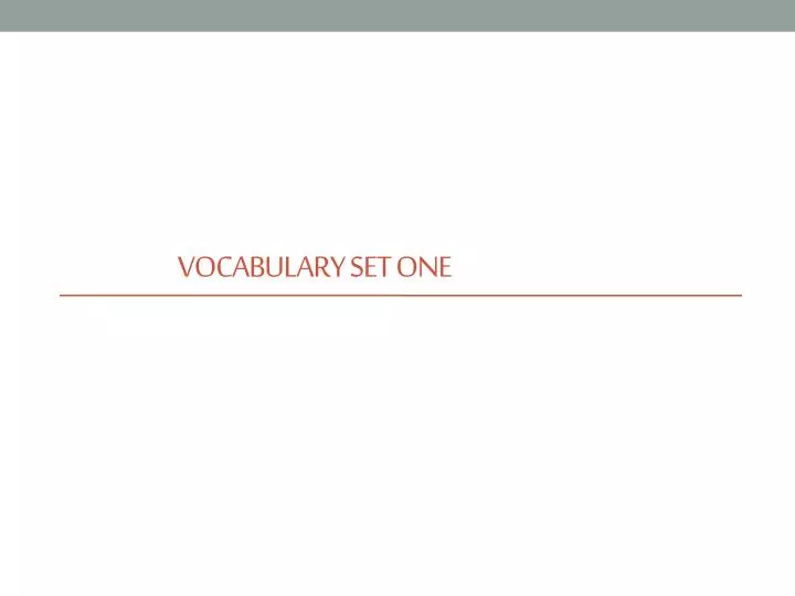 PPT - VOCABULARY SET ONE PowerPoint Presentation, free download - ID ...
