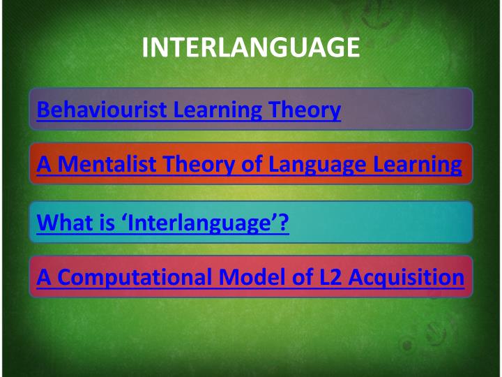 PPT - INTERLANGUAGE PowerPoint Presentation - ID:2161894