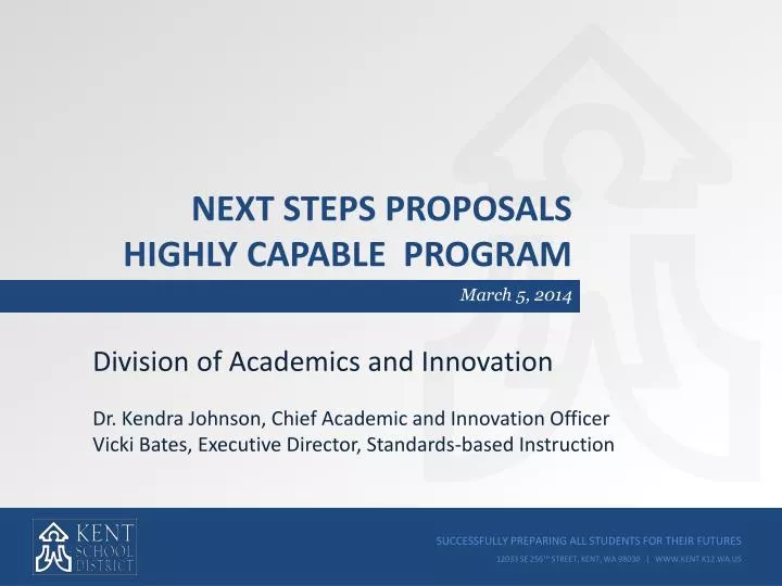 PPT - Next steps proposals highly capable program PowerPoint ...