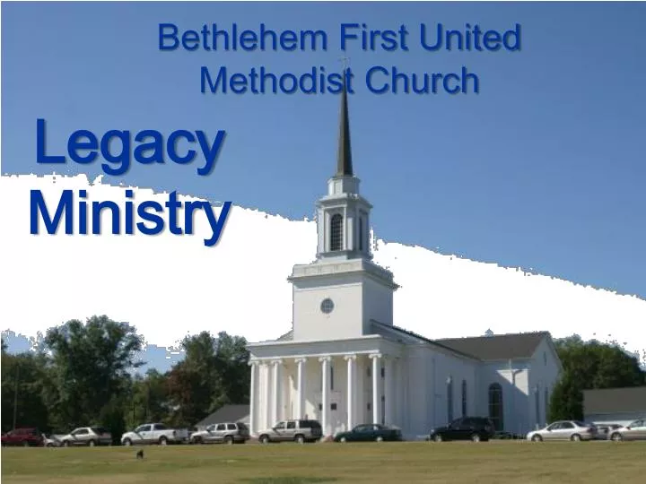 PPT - Legacy Ministry PowerPoint Presentation, free download - ID:2162337