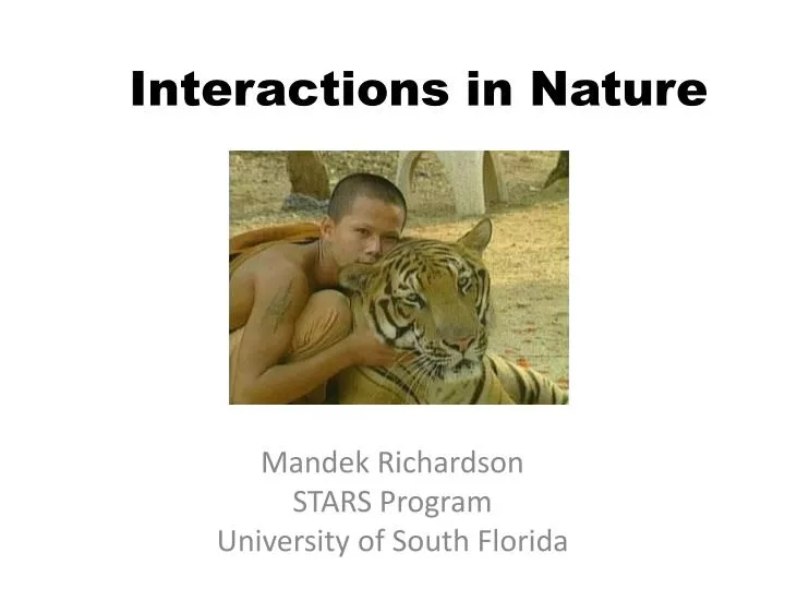 PPT - Interactions in Nature PowerPoint Presentation, free download ...