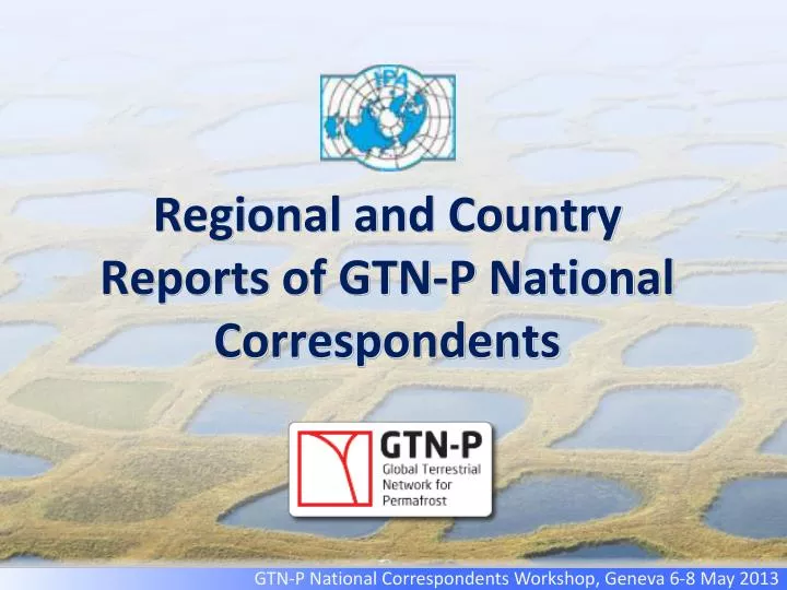 PPT - Regional and Country Reports of GTN-P National Correspondents ...