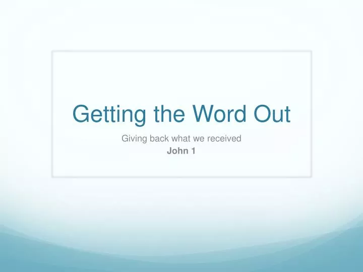 PPT - Getting the Word Out PowerPoint Presentation, free download - ID ...