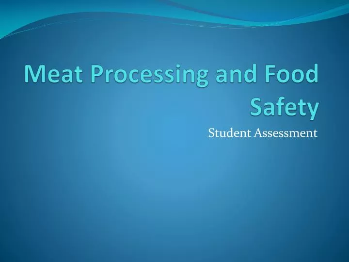 PPT - Meat Processing and Food Safety PowerPoint Presentation, free ...