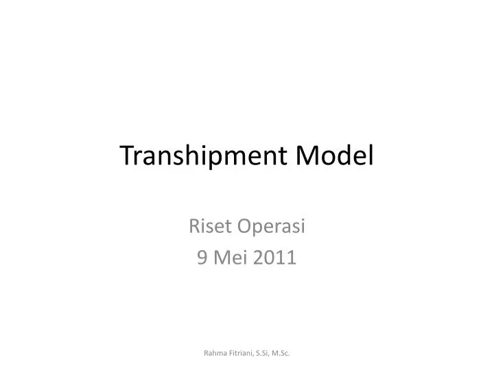 PPT - Transhipment Model PowerPoint Presentation, free download - ID ...