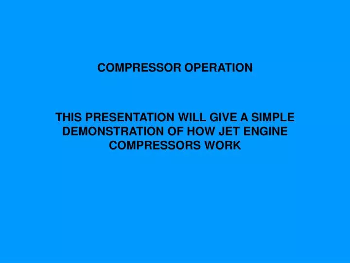 PPT - COMPRESSOR OPERATION PowerPoint Presentation, free download - ID ...