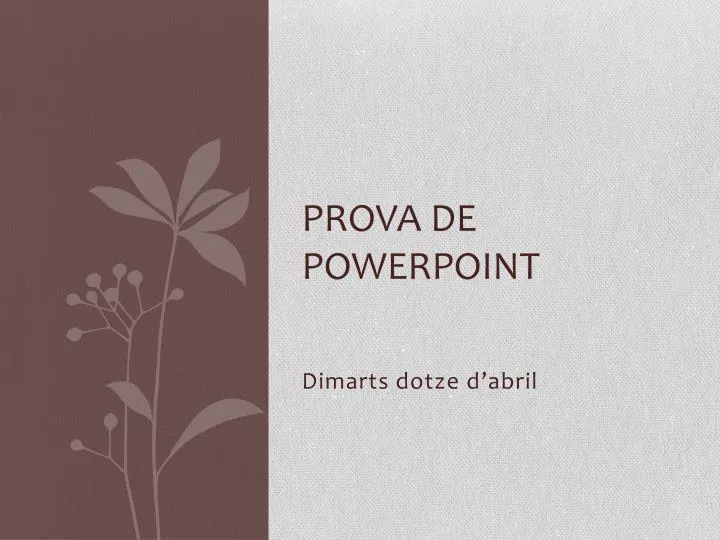 PPT - Prova de PowerPoint PowerPoint Presentation, free download - ID:2165843