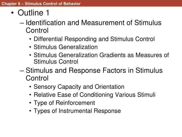 PPT - Chapter 8 – Stimulus Control of Behavior PowerPoint Presentation ...