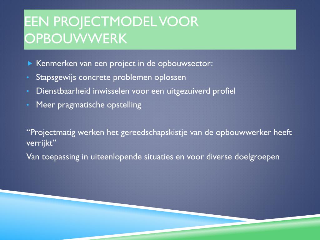 PPT - Projectmatig werken: een zakelijke aanpak voor nieuwe uitdagingen ...
