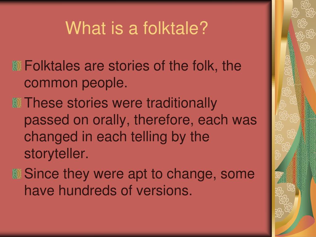 PPT - FOLKTALES: the roots of all literature and the foundations of ...