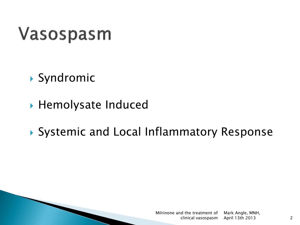 PPT - Milrinone and the treatment of clinical vasospasm : The MNH ...