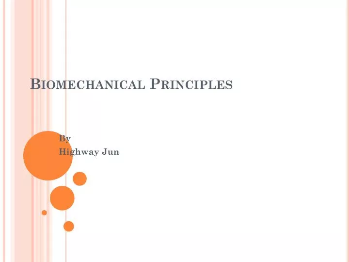 PPT - Biomechanical Principles PowerPoint Presentation, free download ...