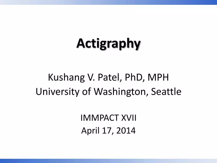 PPT - Actigraphy PowerPoint Presentation, free download - ID:2167368