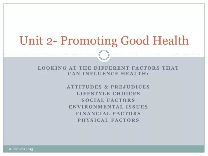PPT - Unit 2- Promoting Good Health PowerPoint Presentation, free ...