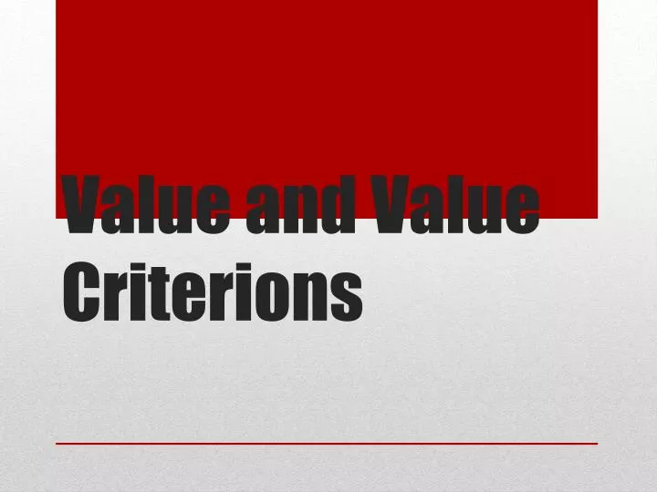 PPT - Value and Value Criterions PowerPoint Presentation, free download - ID:2168219