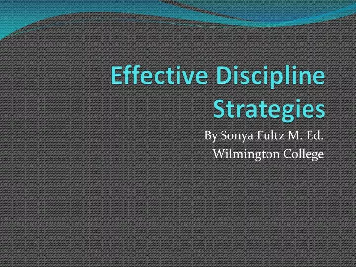 PPT - Effective Discipline Strategies PowerPoint Presentation, free ...