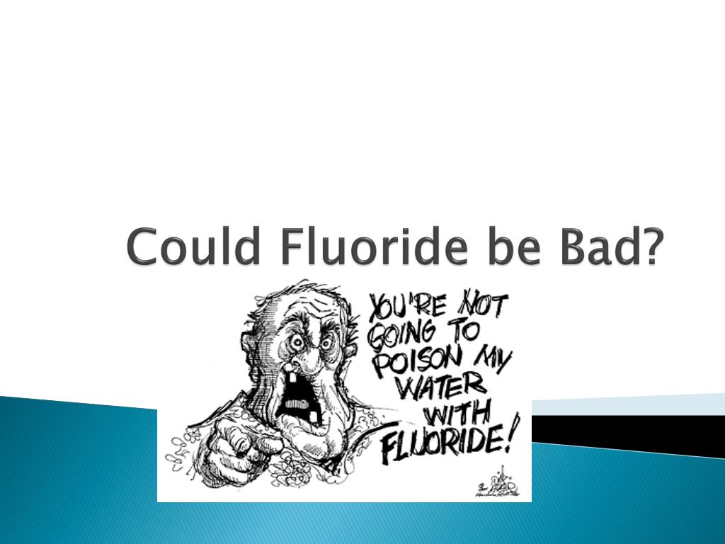 PPT - Fluoride Treatments: Good or Bad? PowerPoint Presentation, free ...