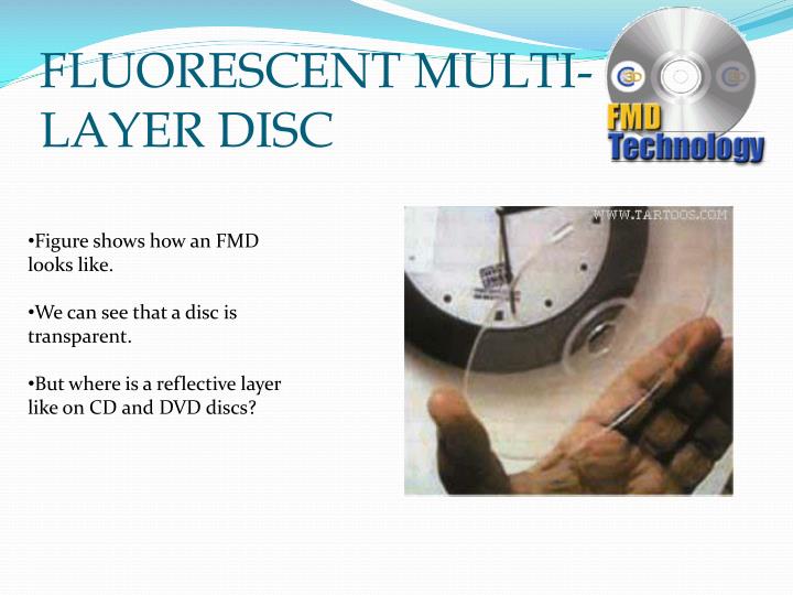 PPT - FLUORESCENT MULTI-LAYER DISC(FMD): PowerPoint Presentation - ID ...
