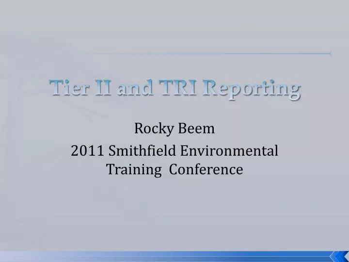 PPT - Tier II and TRI Reporting PowerPoint Presentation, free download ...