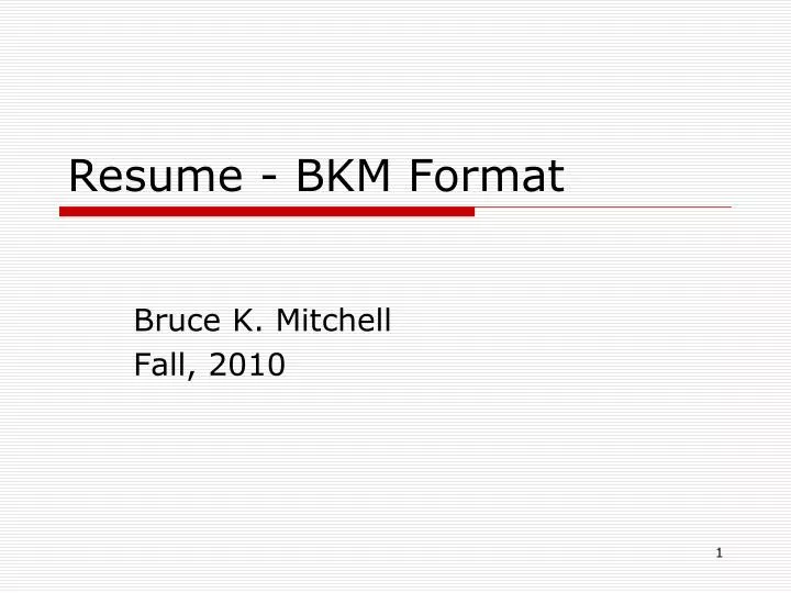 PPT - Resume - BKM Format PowerPoint Presentation, free download - ID ...
