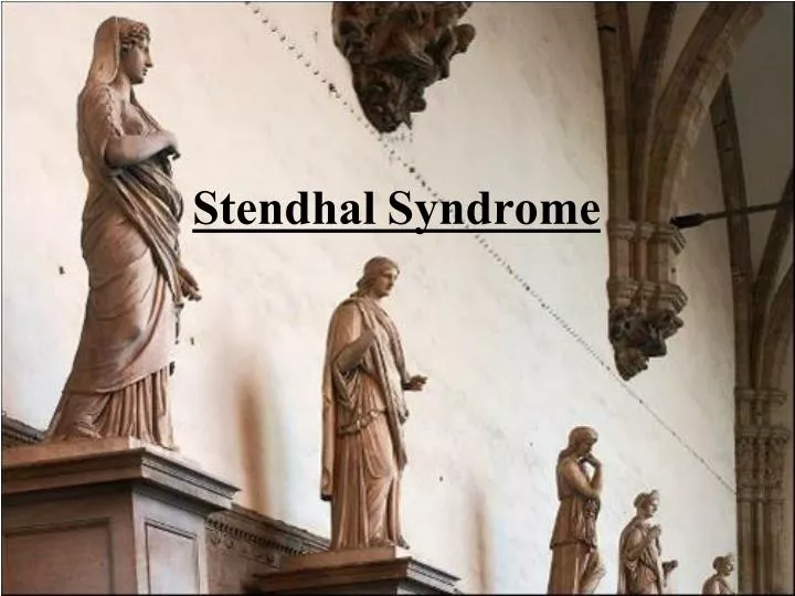 PPT - Stendhal Syndrome PowerPoint Presentation, free download - ID:2168748