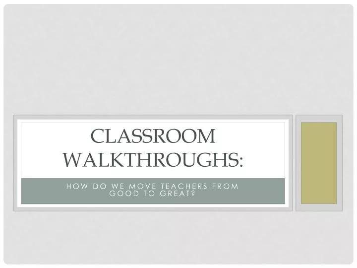 PPT - Classroom Walkthroughs: PowerPoint Presentation, free download ...