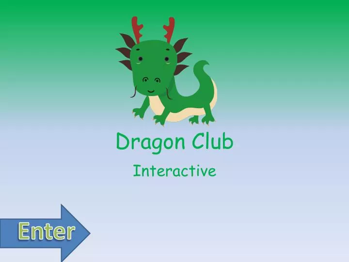 PPT - Dragon Club PowerPoint Presentation, free download - ID:2168896