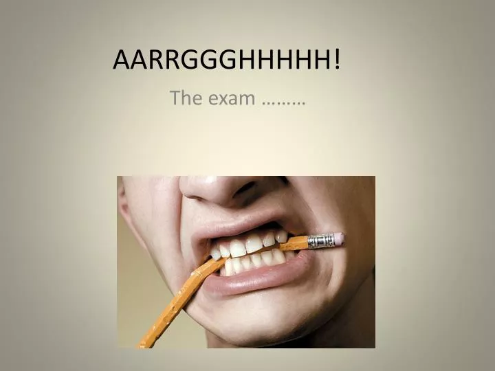PPT - AARRGGGHHHHH! PowerPoint Presentation, free download - ID:2169229