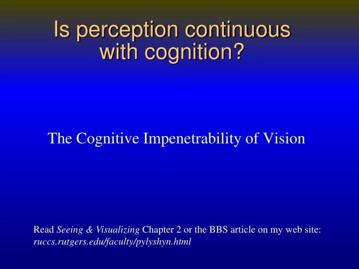 PPT - Is perception continuous with cognition? PowerPoint Presentation ...