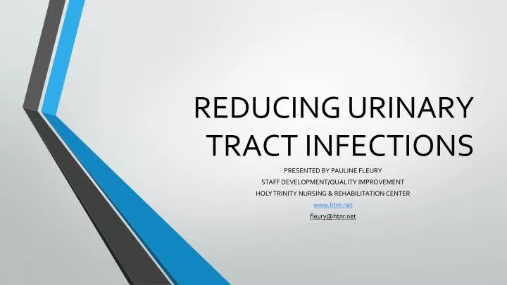 PPT - REDUCING URINARY TRACT INFECTIONS PowerPoint Presentation, free ...