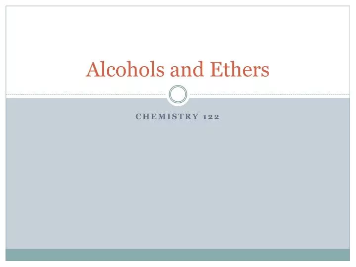 PPT - Alcohols and Ethers PowerPoint Presentation, free download - ID ...