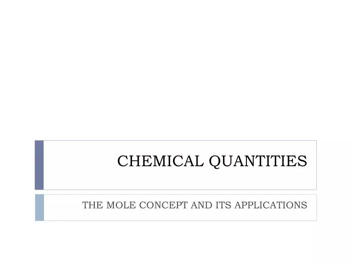 PPT - CHEMICAL QUANTITIES PowerPoint Presentation, free download - ID ...
