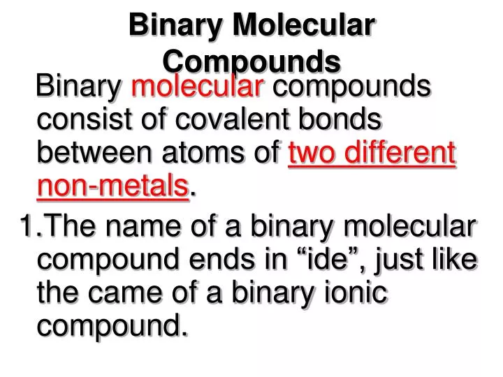 PPT - Binary Molecular Compounds PowerPoint Presentation, free download ...