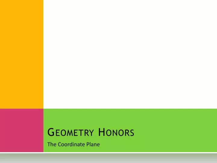 PPT - Geometry Honors PowerPoint Presentation, free download - ID:2170723