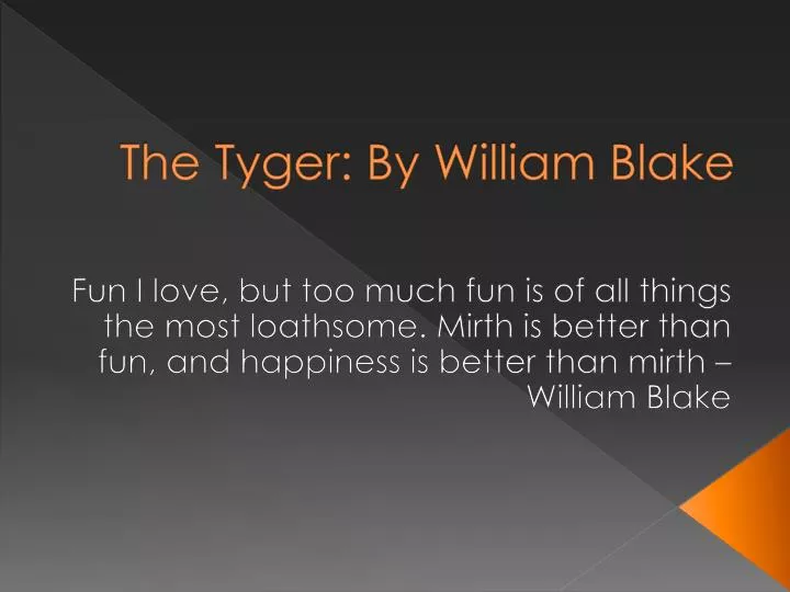 PPT - The Tyger: By William Blake PowerPoint Presentation, free ...