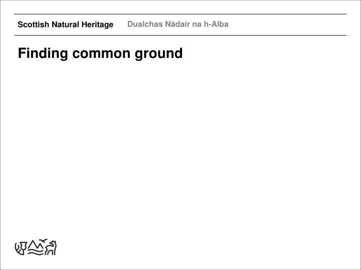 PPT - Finding common ground PowerPoint Presentation, free download - ID ...