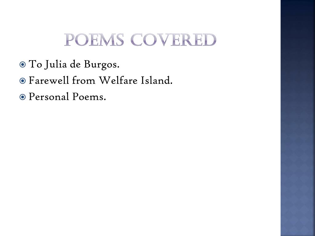 PPT - Julia de Burgos To Julia de Burgos ( 1939 ) Farwell from Welfare ...