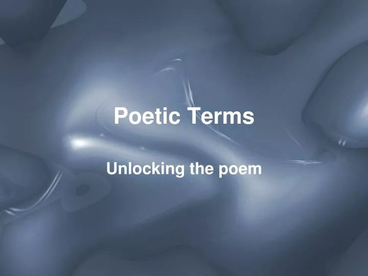 PPT - Poetic Terms PowerPoint Presentation, free download - ID:2172102