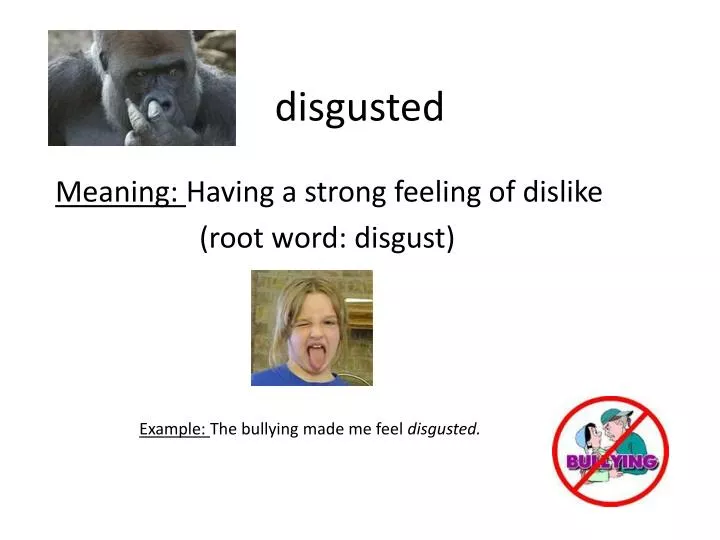 PPT - disgusted PowerPoint Presentation, free download - ID:2172204