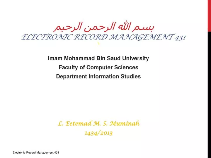 PPT - بسم الله الرحمن الرحيم Electronic Record Management 431 ...