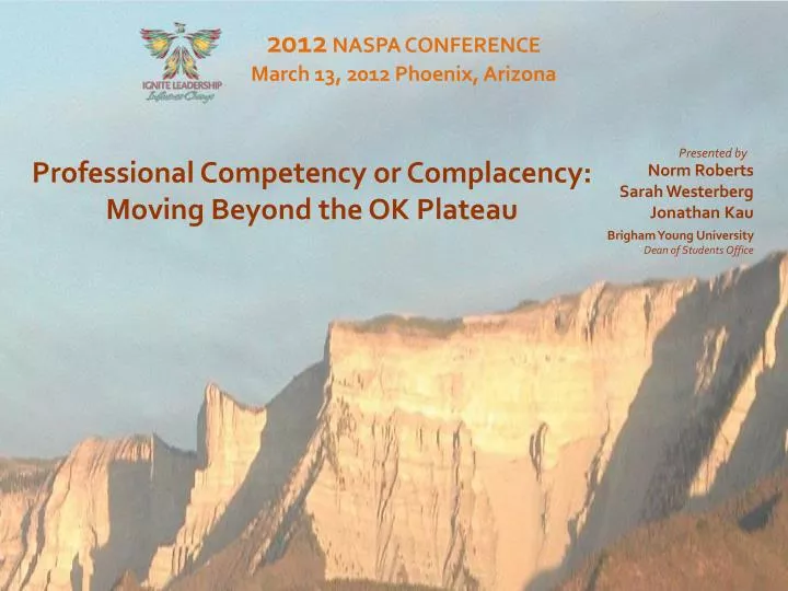 PPT - Professional Competency or Complacency: Moving Beyond the OK ...