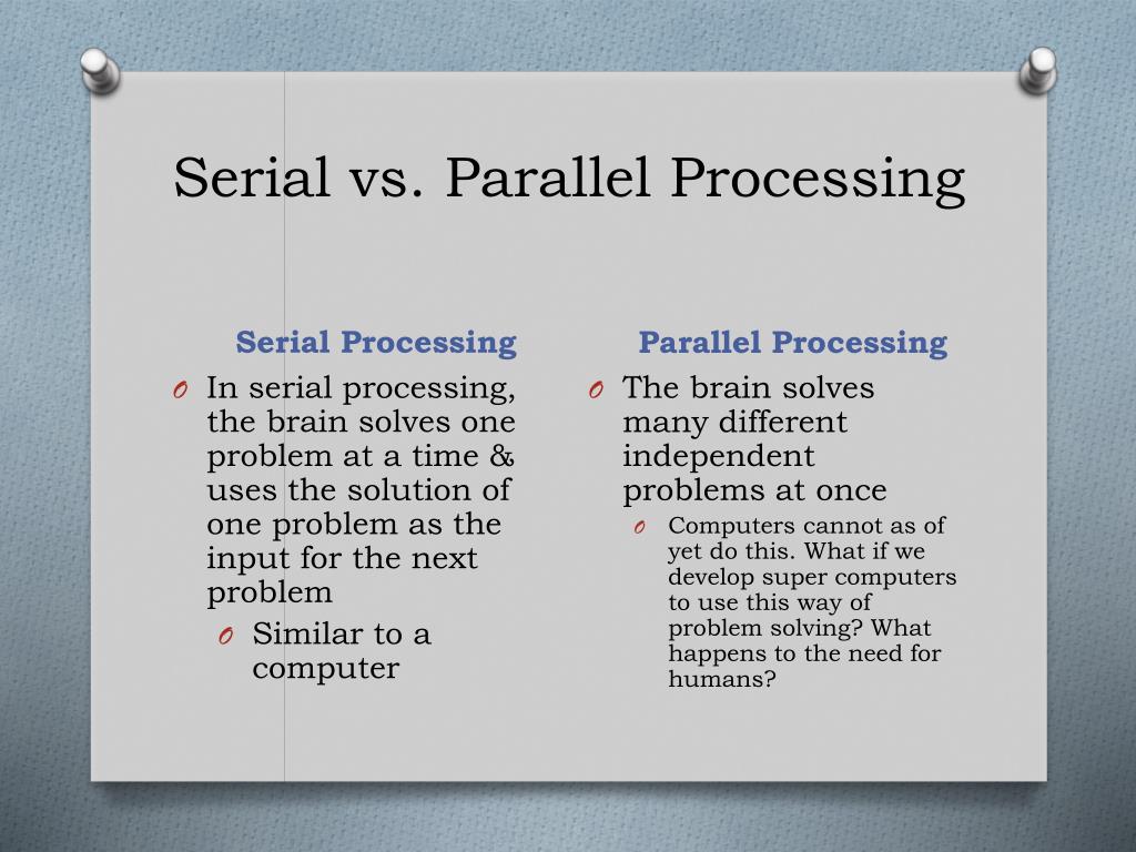 What Is The Difference Between Serial And Parallel Processing In 