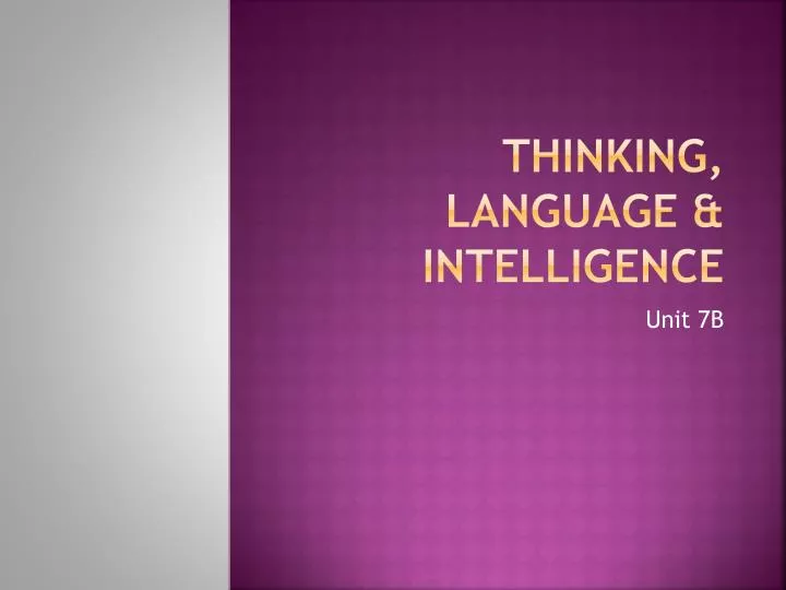 PPT - Thinking, Language & Intelligence PowerPoint Presentation, free ...