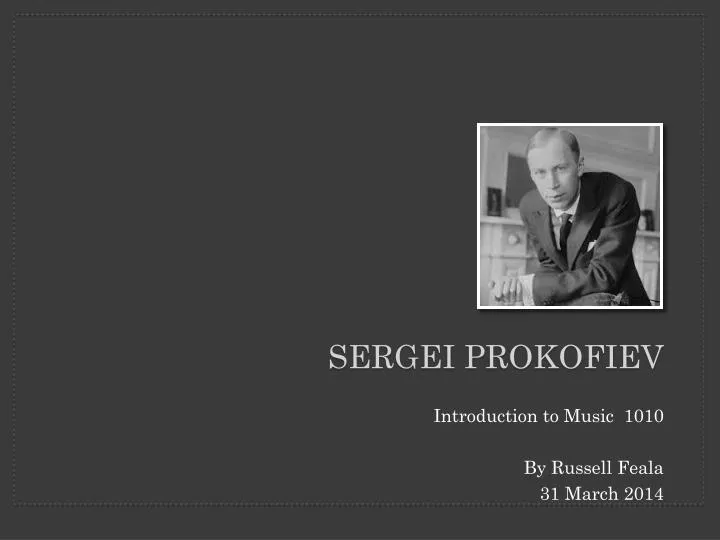 PPT - Sergei Prokofiev PowerPoint Presentation, free download - ID:2173316