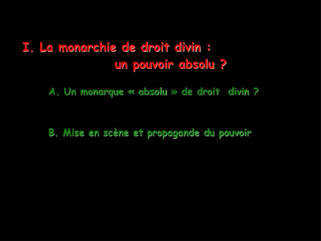 PPT - I. La monarchie de droit divin : un pouvoir absolu ? PowerPoint ...