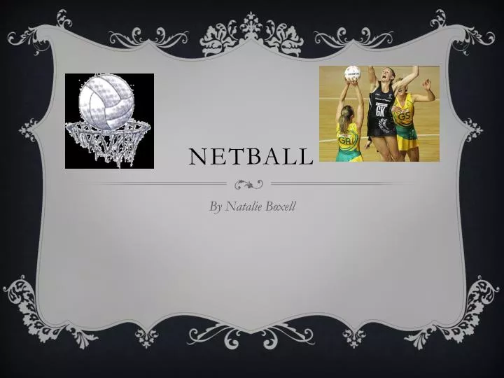 PPT - Netball PowerPoint Presentation, free download - ID:2174106